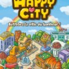 HAPPY CITY - Construisez la ville du bonheur